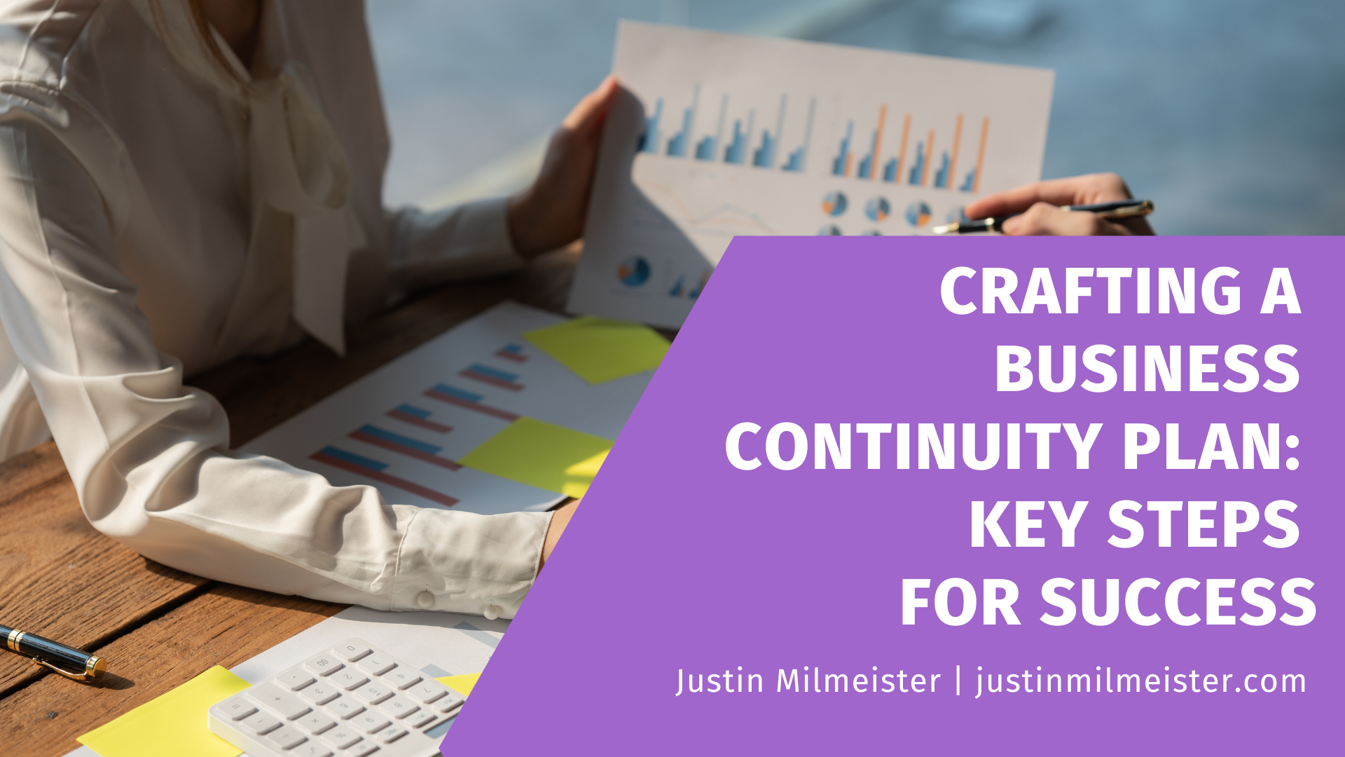 Crafting A Business Continuity Plan: Key Steps For Success - Justin ...